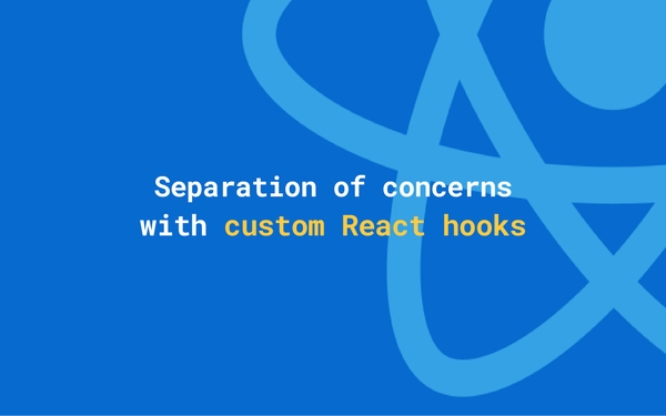Separation Of Concerns With React Hooks Felix Gerschau